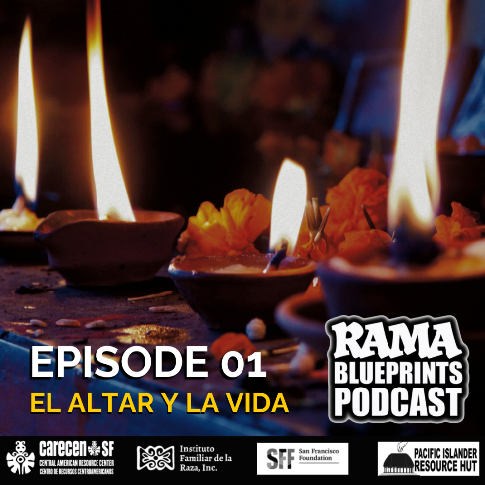 RAMA Blueprints Podcast - CARECEN SF