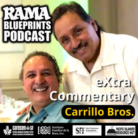 Episode eXtra: The Carrillo Brothers - CARECEN SF